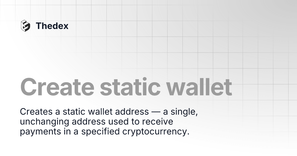 Create static wallet | Thedex