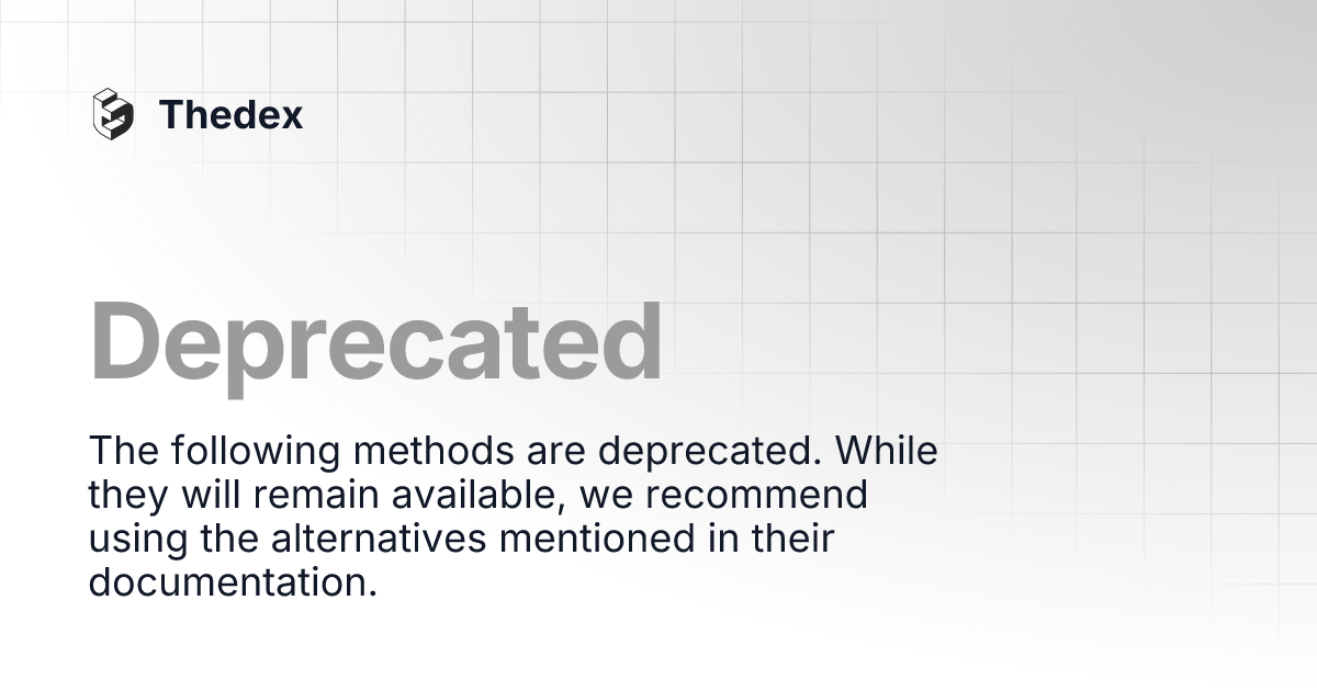 Deprecated | Thedex